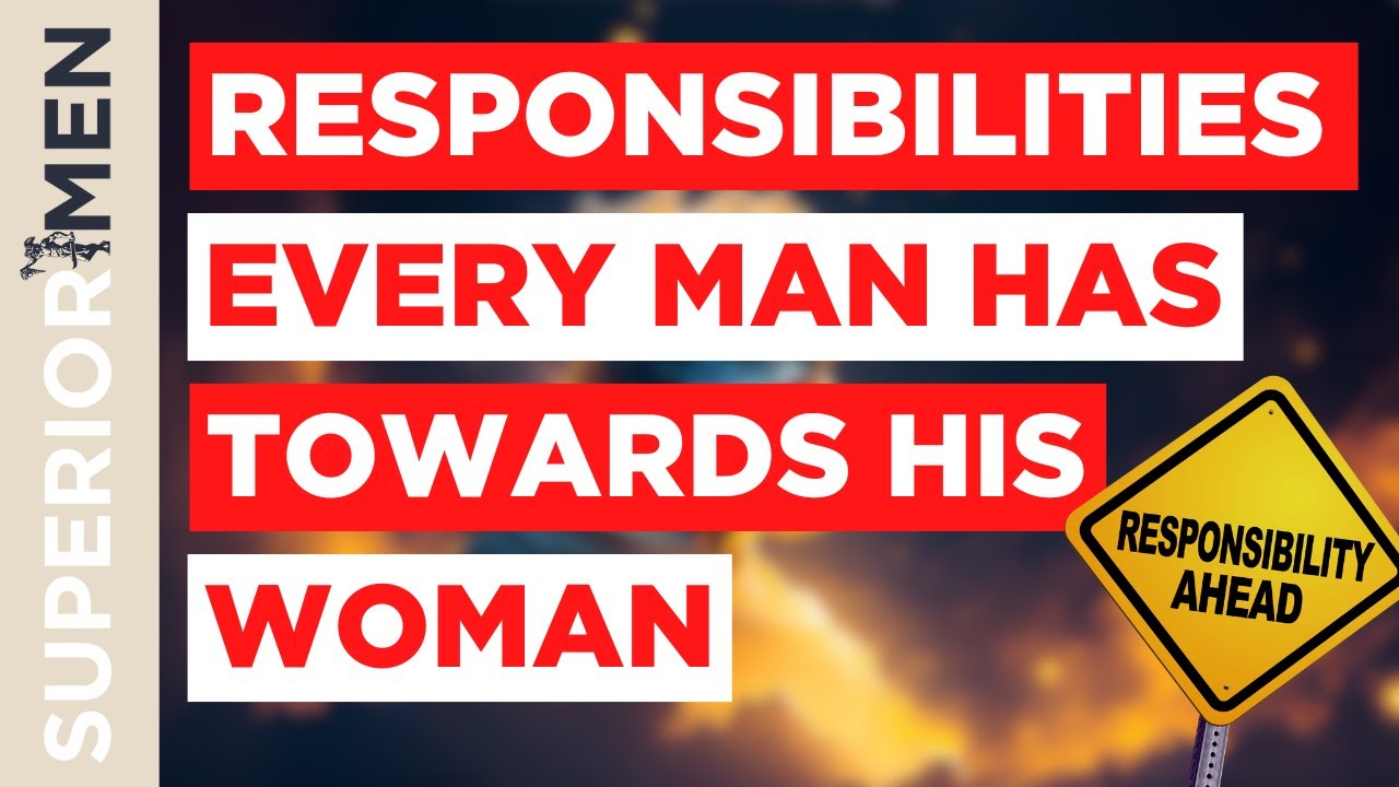 5 Responsibilities EVERY MAN Has Towards His Woman! 📝 💯 - YouTube