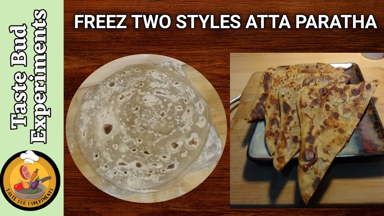 Two Styles Atta Paratha To Freeze For Ramadan I Homemade whole wheat ...