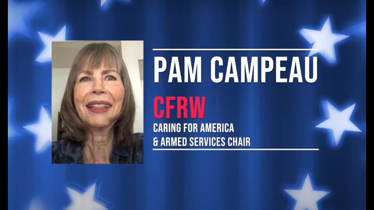 Pam Campeau, CFRW Caring for American and Armed Services Award Chair ...
