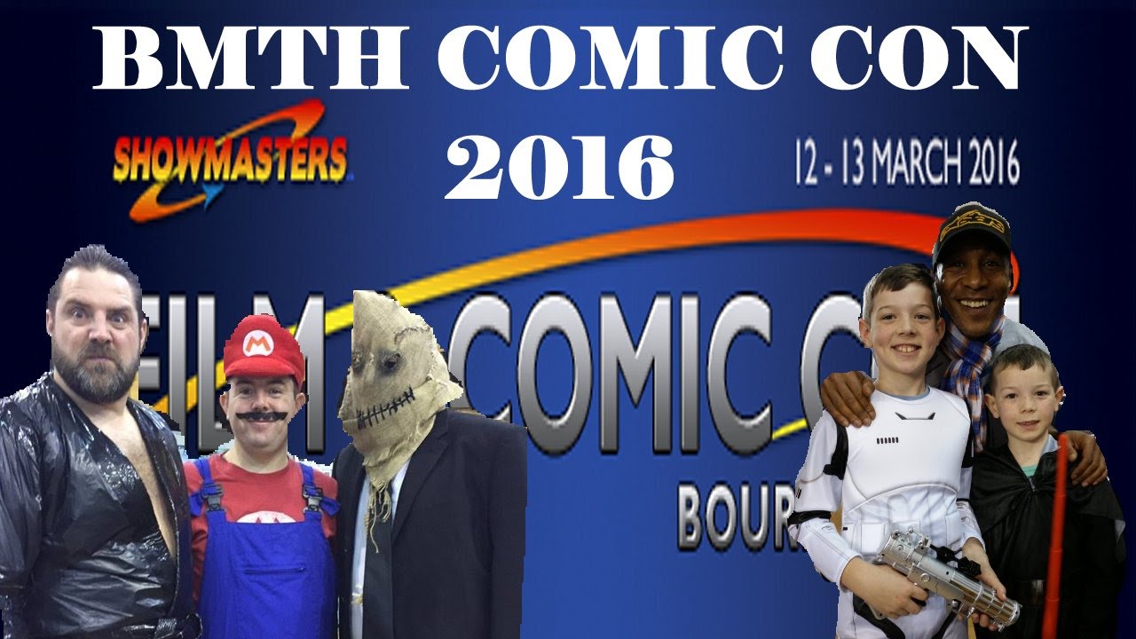 Bournemouth Film & Comic Con Weekend 2016 (with Shockz16 & Gashead ...