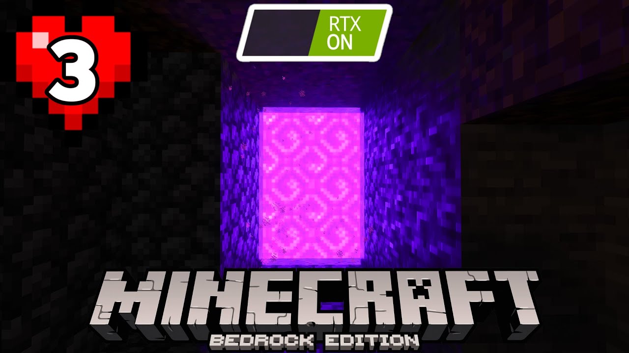 SINH TỒN MINECRAFT BEDROCK RAY TRACING TẬP 3 | HOÀN THÀNH CỔNG NETHER ...