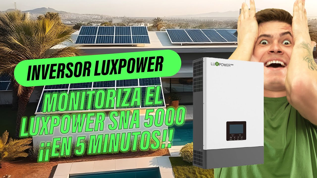 ¿Cómo Monitorizar Tu Inversor Fotovoltaico Luxpower 5 min?💡| Guía ...