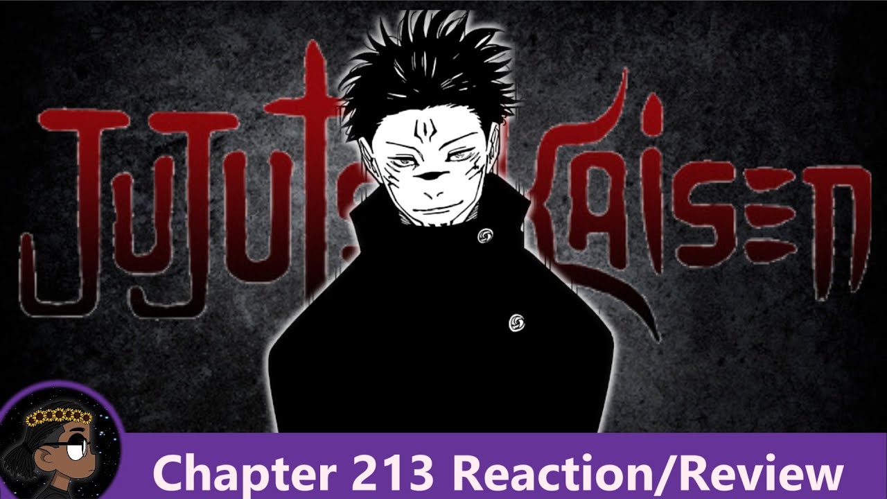 SUKUNA STEALS THE SHOW!!! Jujutsu Kaisen Chapter 213 Reaction! | 悠 ...