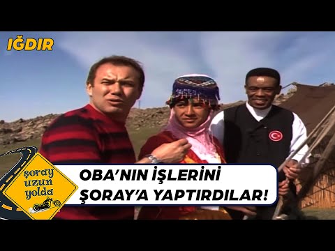 Obada Hem İş Yaptı Hem Yedi - Iğdır | Şoray Uzun Yolda