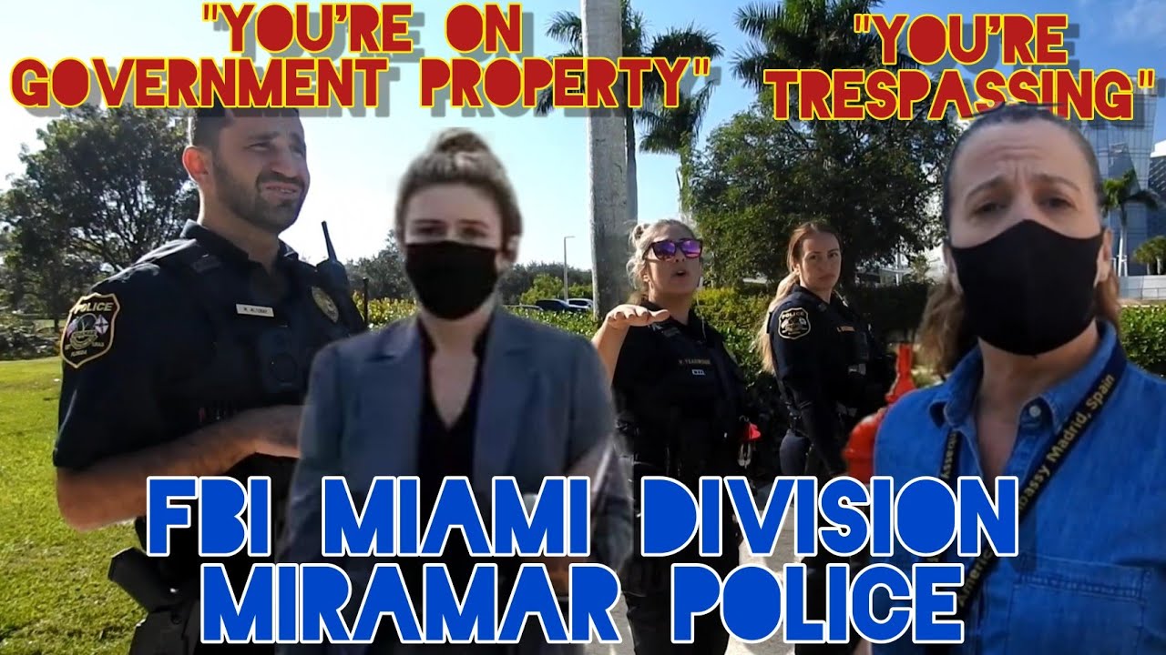 FBI Calls Cops After Being Owned. "You're Trespassing". Miami Division ...