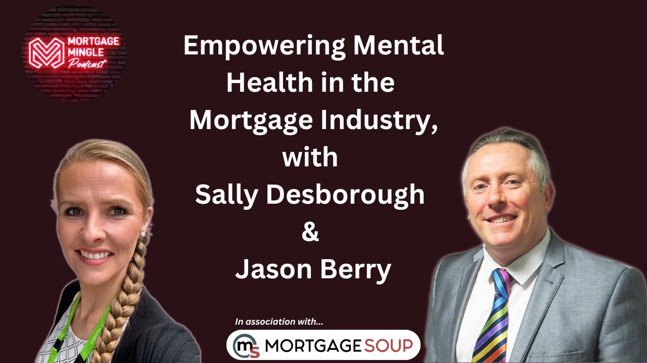 Empowering Mental Health in the Mortgage Industry, with Sally ...