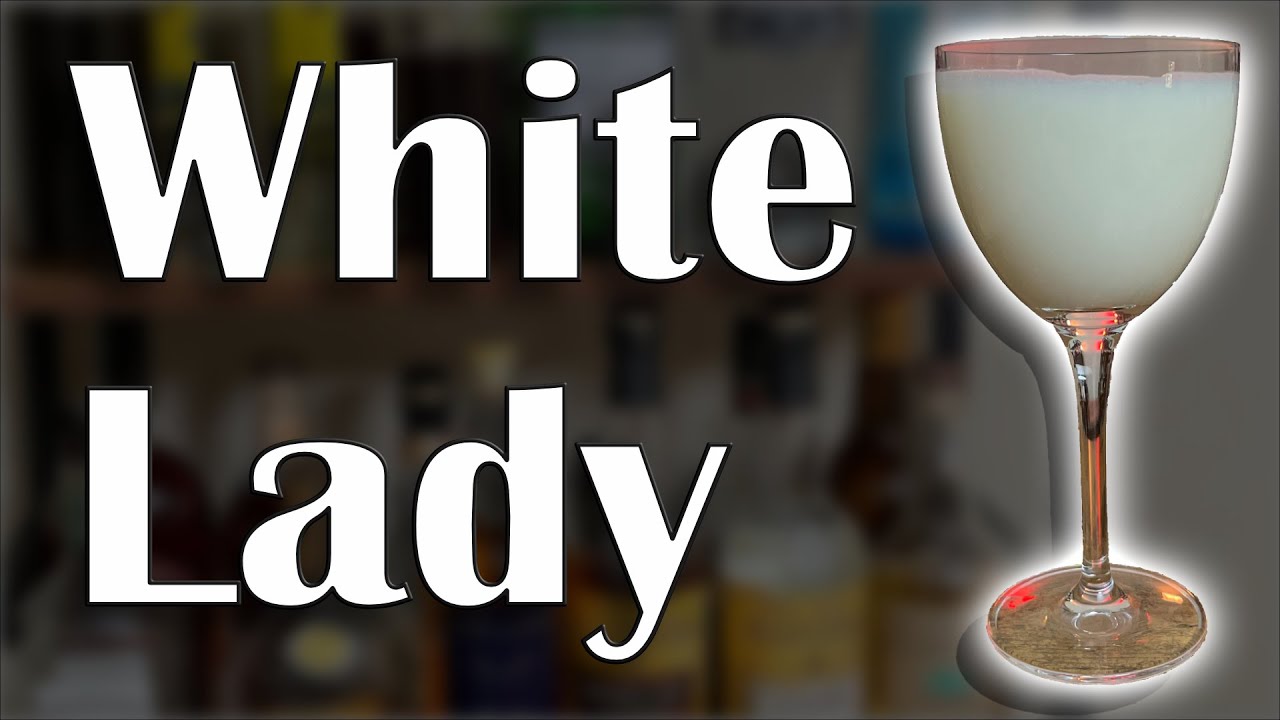 Learn HOW TO CREATE the White Lady Cocktail! - YouTube