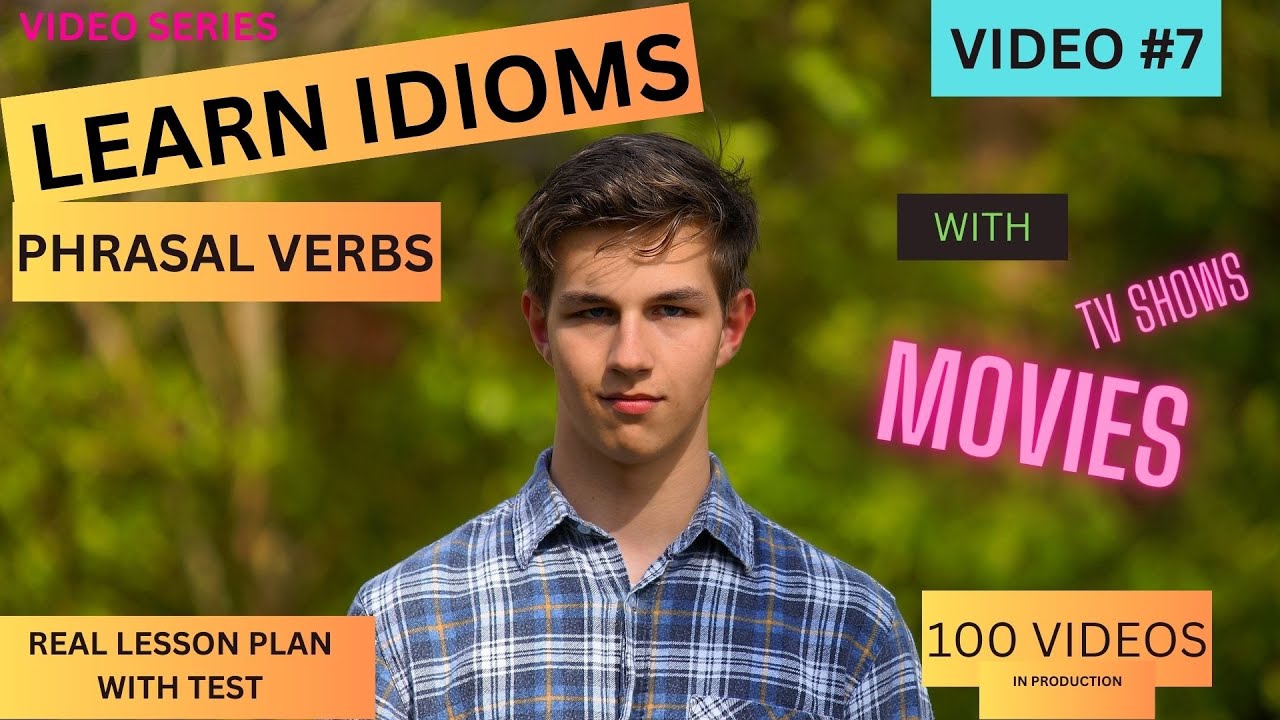 Vid 7 Summary MUST LEARN Idioms Phrasal Verbs Using Movies YouTube vid-7-summary-must-learn-idioms-phrasal-verbs-using-movies-youtube