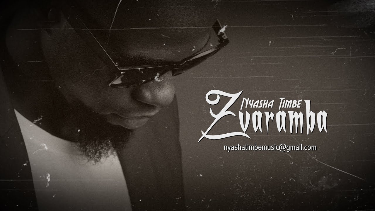 Nyasha Timbe - Zvaramba (2014) - YouTube