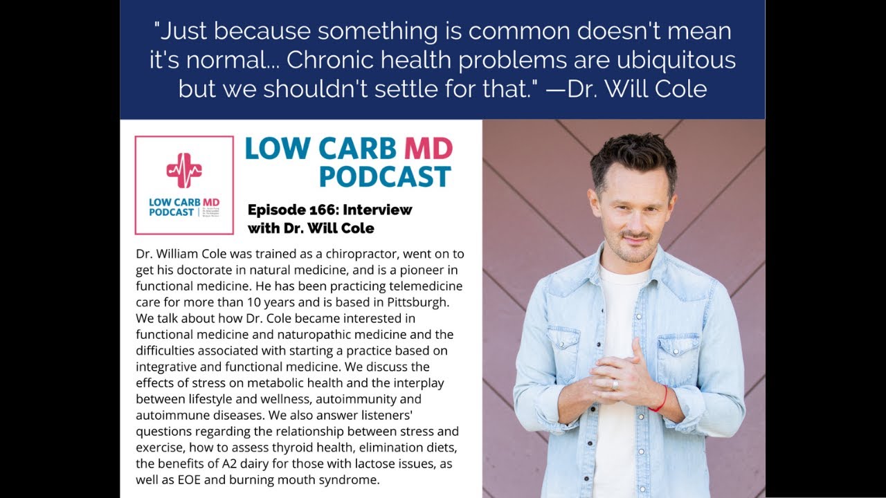 LowCarbMD Episode 166 Dr. William Cole - YouTube
