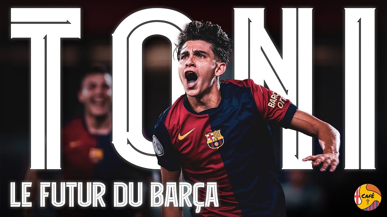 TONI FERNANDEZ, FUTUR DU BARÇA | Portrait du joueur du Fc Barcelone ...