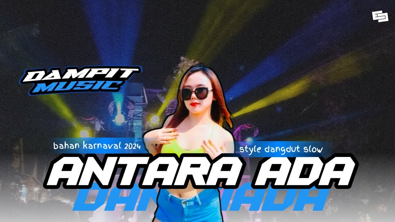 COCOK UNTUK JOGET KARNAVAL II DJ ANTARA ADA DAN TIADA DANGDUT II R2 ...