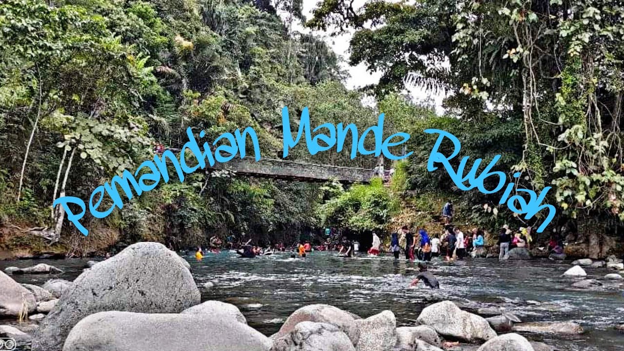 Pemandian Mande Rubiah - YouTube