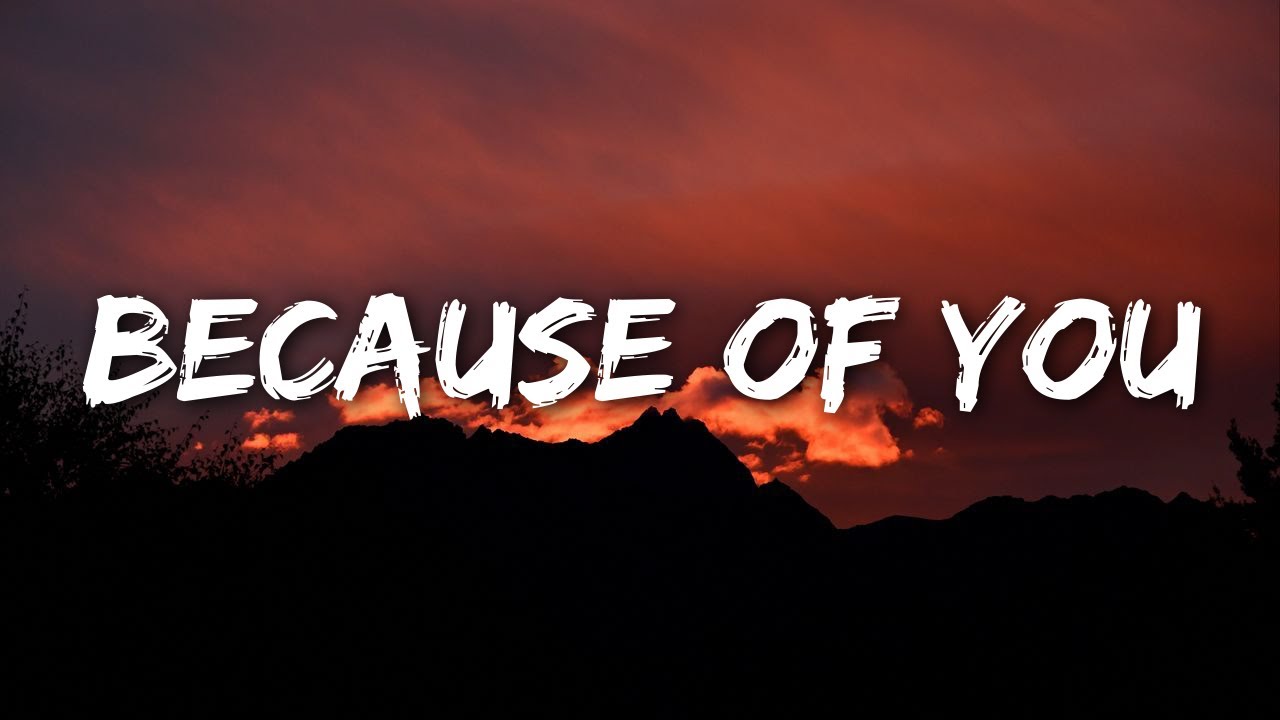 Kelly Clarkson - Because Of You (Lyrics) - YouTube