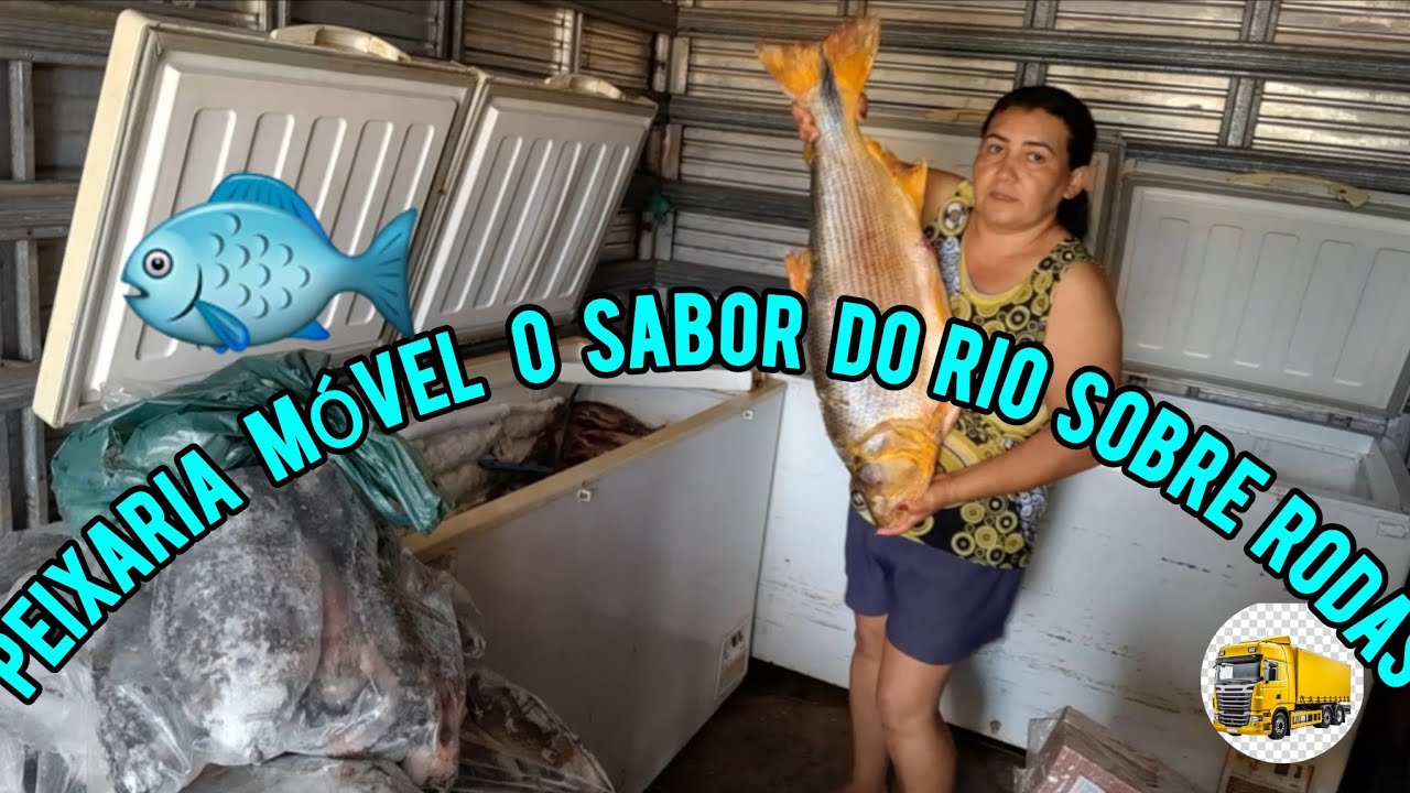 PEIXARIA MÓVEL: O SABOR DO RIO SOBRE RODAS - YouTube