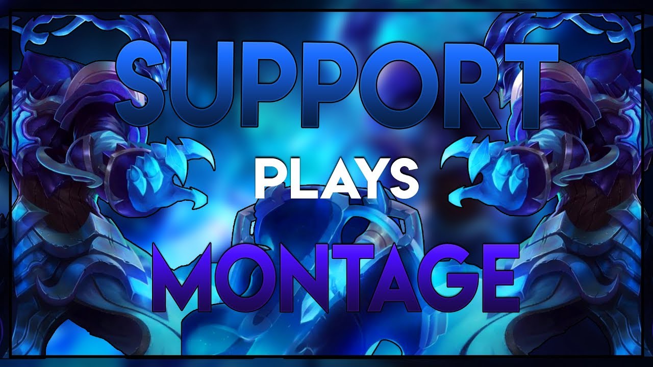 League of Legends l SUPPORT PLAYS montage 2018 - YouTube