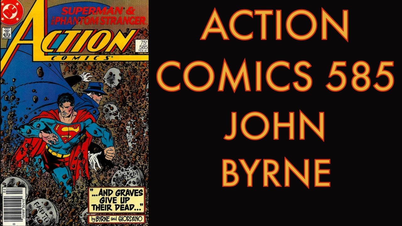 ACTION COMICS 585 BY JOHN BYRNE - YouTube