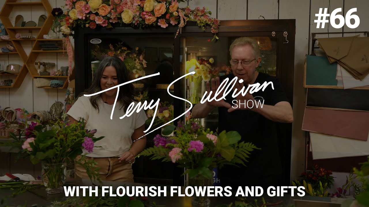 Terry Sullivan Show #66 - Flourish Flowers and Gifts - YouTube