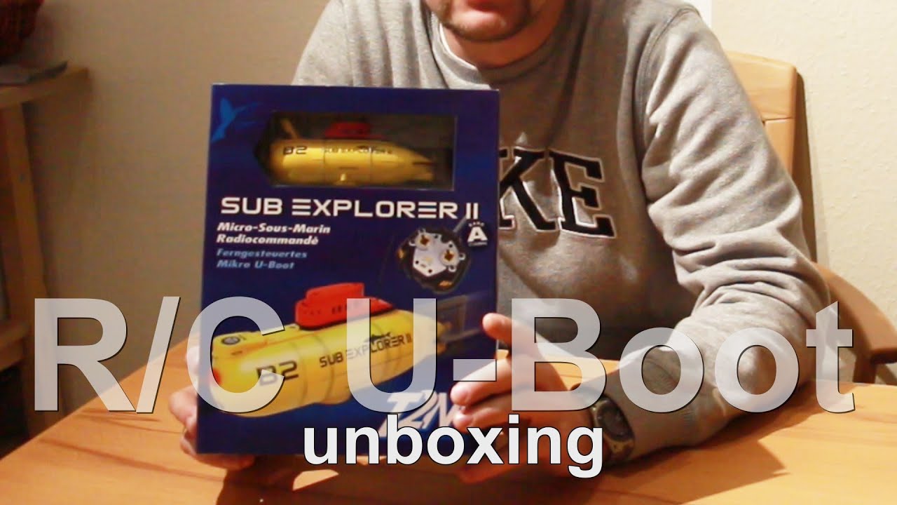 Unboxing R/C U Boot Sub Explorer II - YouTube
