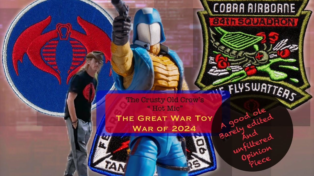 The Crusty Old Crow’s HOT MIC: “ The Great War Toys War of 2024 ...