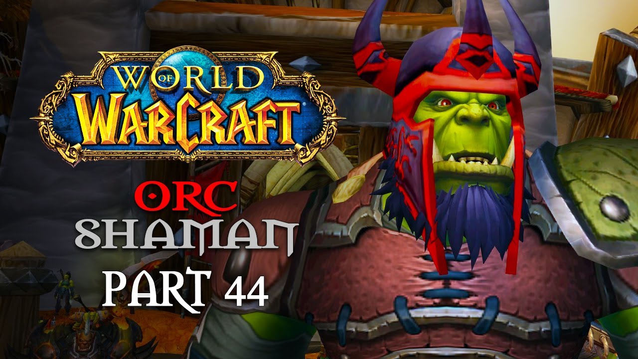 World of Warcraft Playthrough | Part 44: A Summon to Orgrimmar | Orc ...