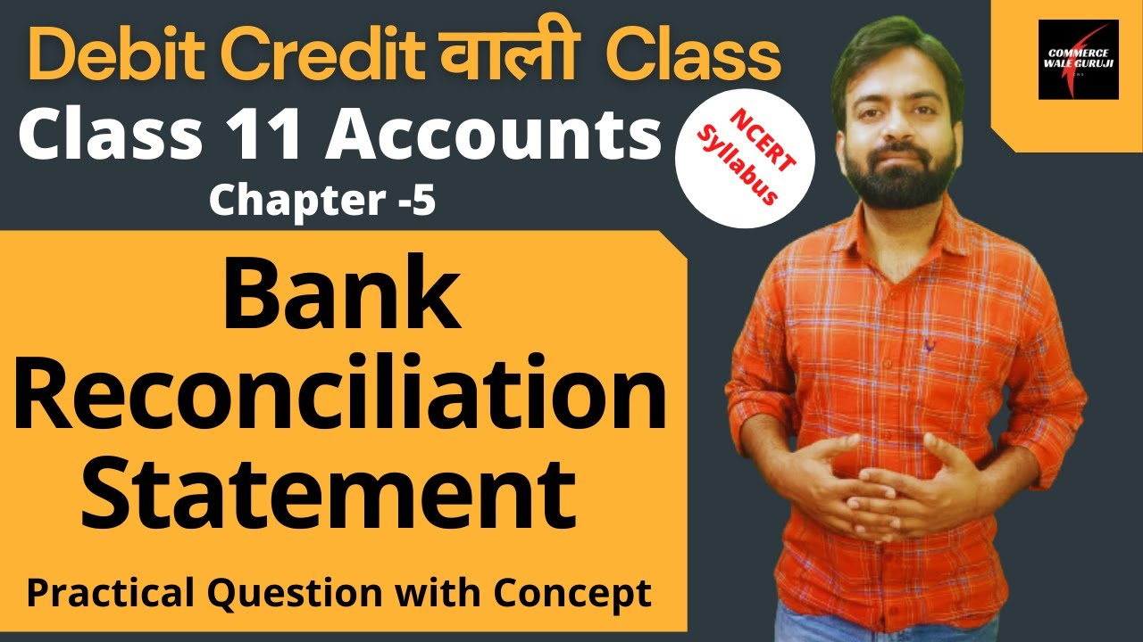 Bank Reconciliation Statement Class 11 || Pure Concept || BRS class 11 ...