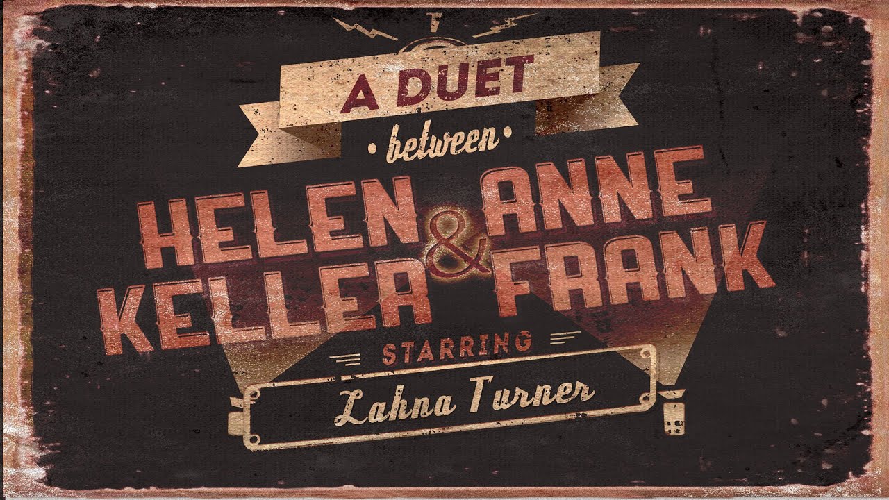 A Duet Between Anne Frank & Helen Keller - YouTube