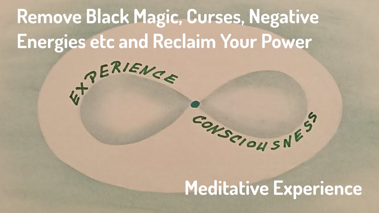#8 Remove Black Magic, Curses, Negative Energies and Reclaim Your Power ...