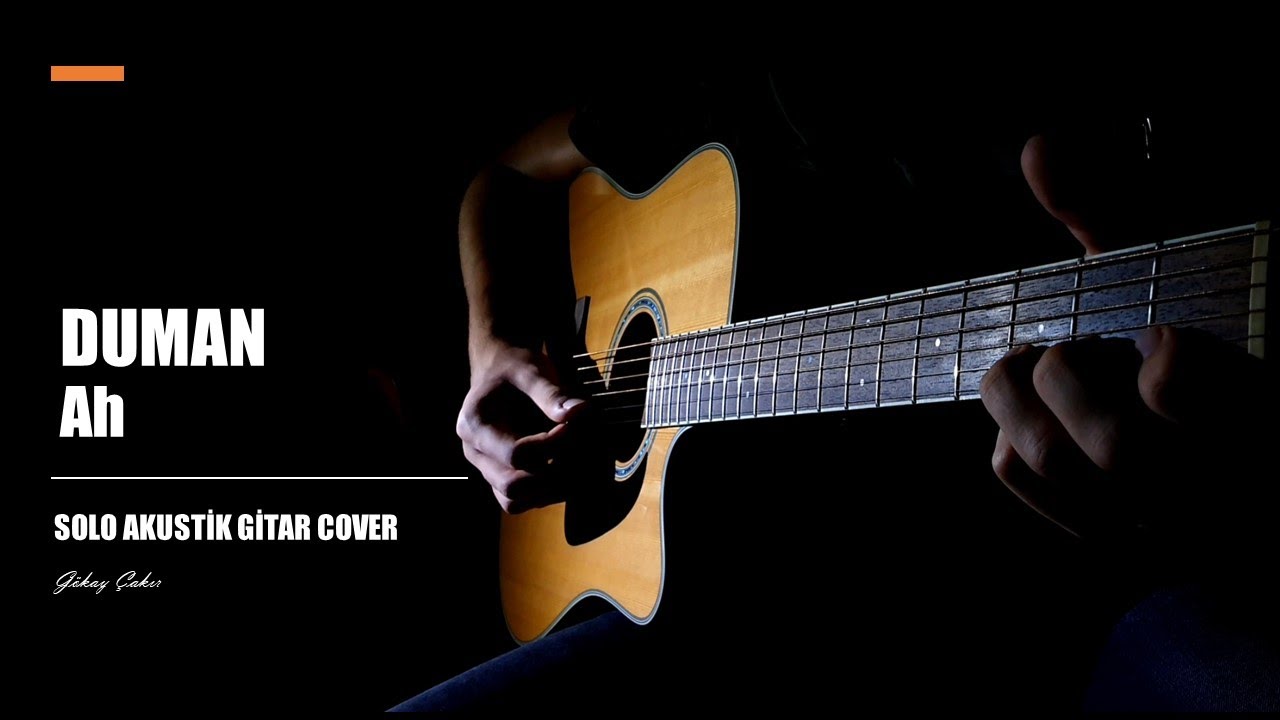 Duman - Ah (Akustik Gitar Cover + Solo) - YouTube