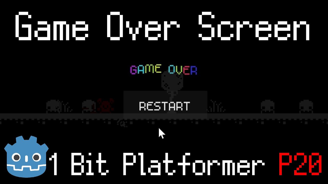 How to Make a Game Over Screen ~ 1 Bit Platformer [Part 20] ~ Godot 4.3 ...