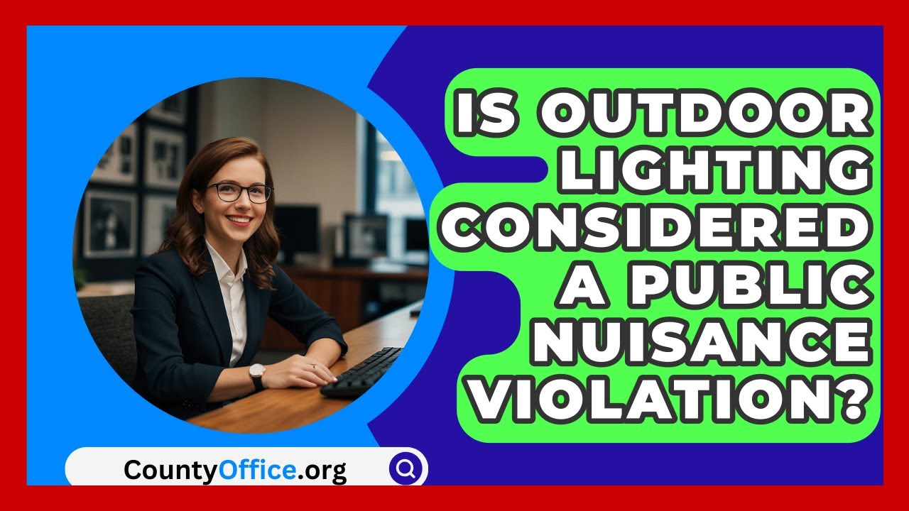 Is Outdoor Lighting Considered A Public Nuisance Violation ...