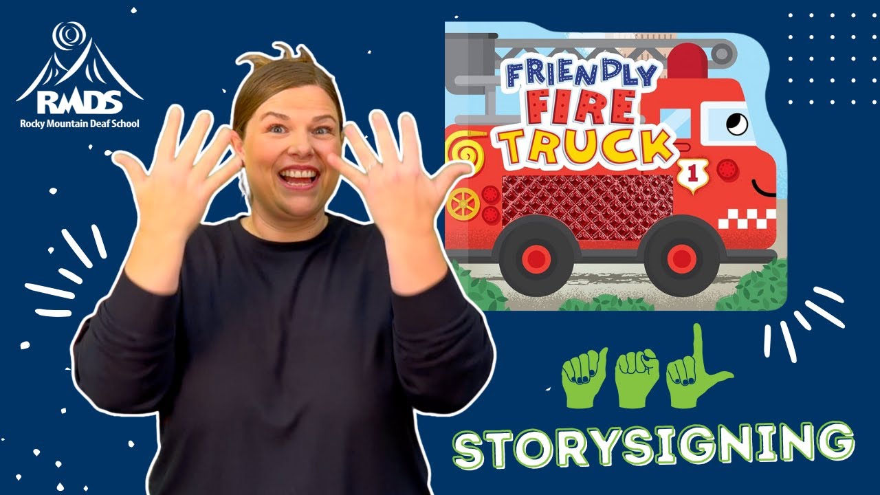 "Friendly Fire Truck" : ASL Storysigning - YouTube