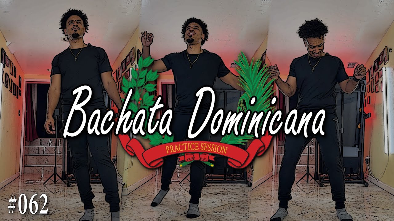 Traditional Bachata #Dance Practice Session #062 | ANTONY SANTOS ...
