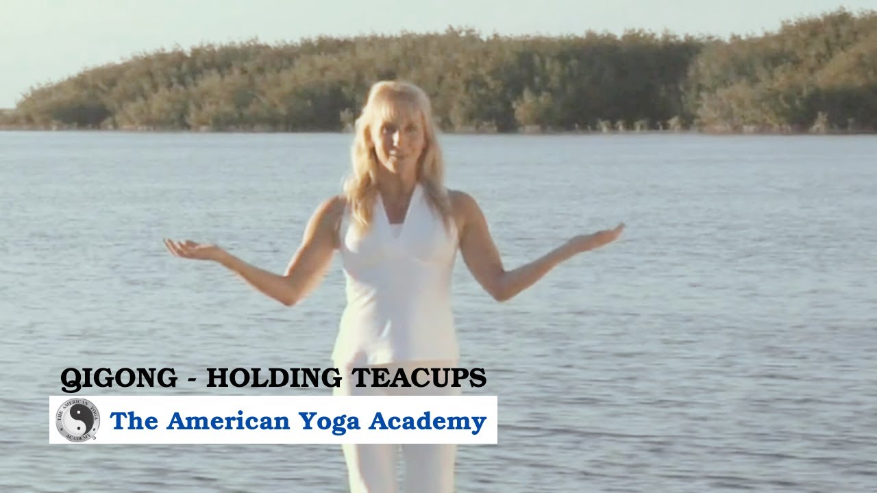 Improve Your Mobility - Qigong Holding Teacups - Chi Kung Exercise ...