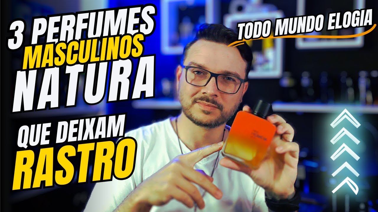 Perfumes Masculinos da Natura Que Deixam Rastro e Todo Mundo Elogia ...