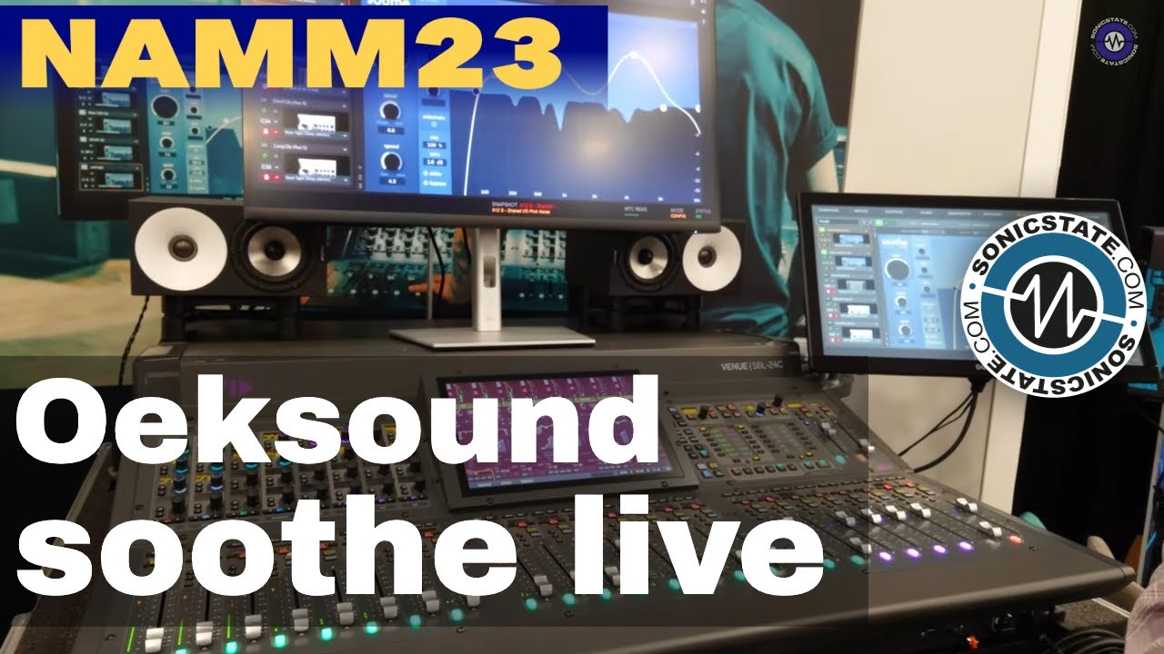 NAMM 2023 - Oeksound - Soothe Live - YouTube