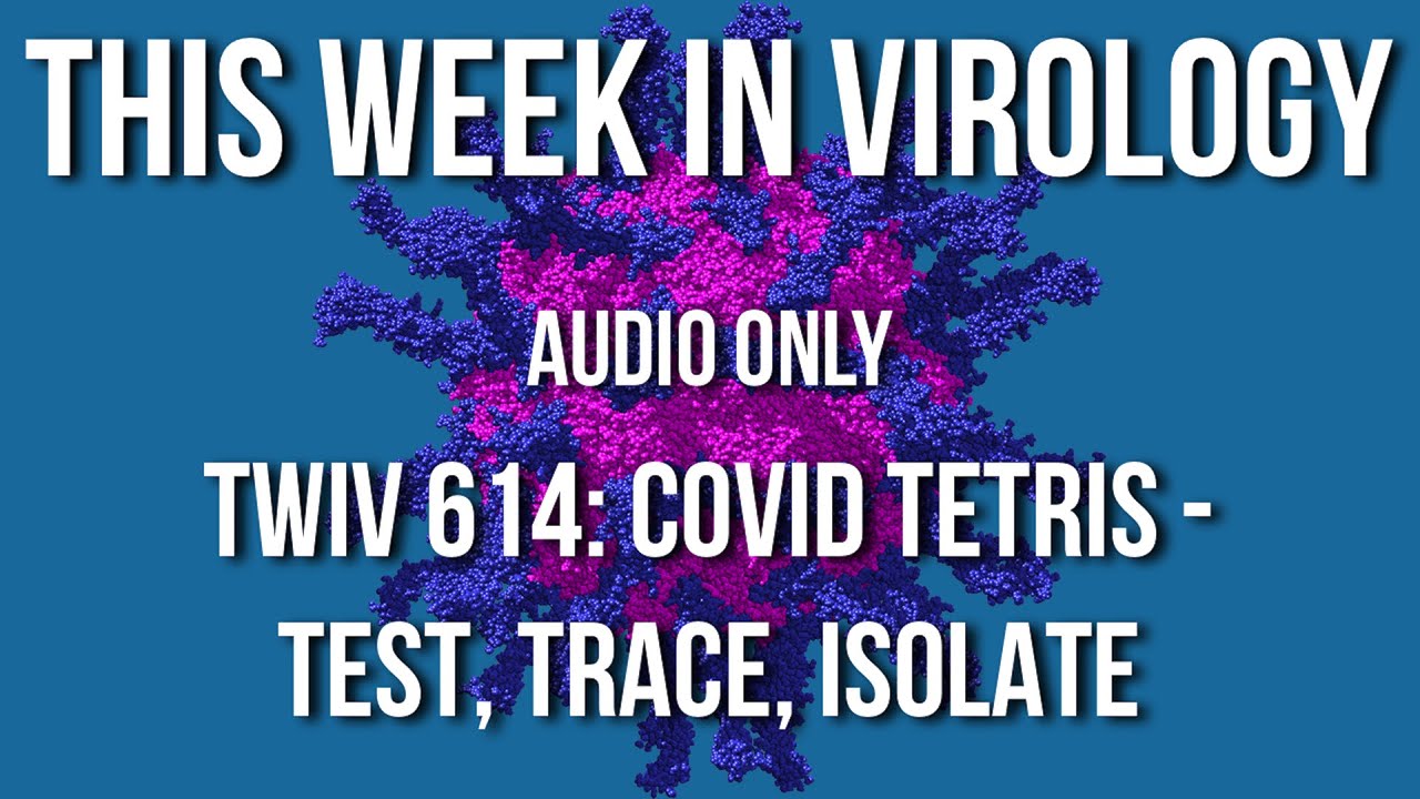 TWiV 614: COVID Tetris – Test, trace, isolate - YouTube