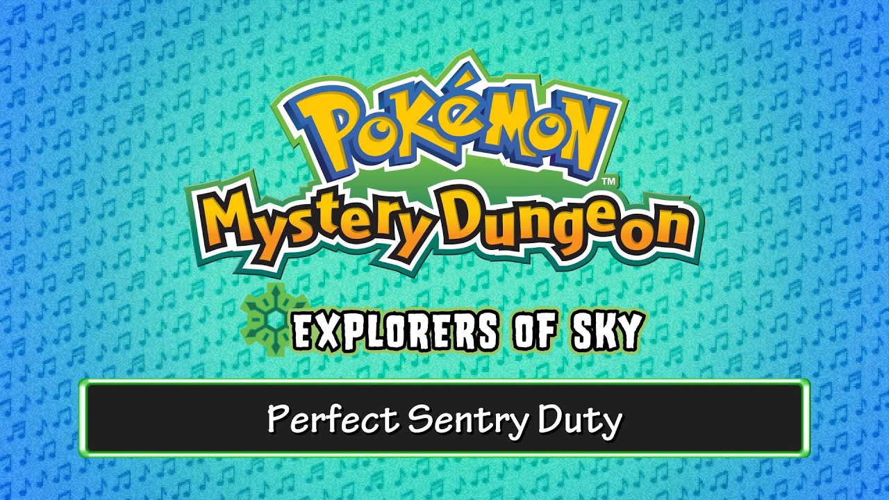 153 - Perfect Sentry Duty - (Pokémon Mystery Dungeon - Explorers of Sky ...