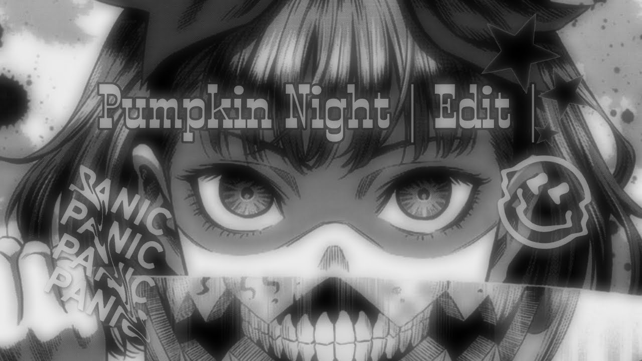 Pumpkin Night |Edit| Naoko kirino | - YouTube