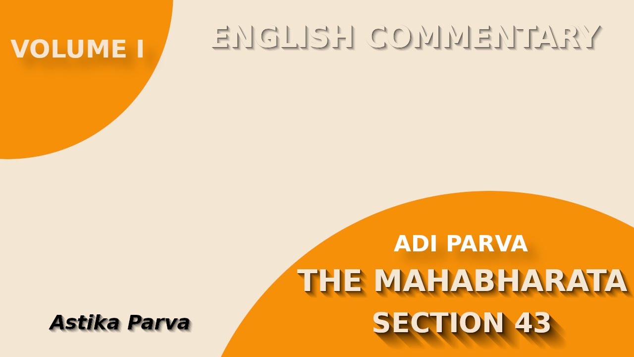 Section 43 - Astika Parva - Takshaka asks Kasyapa to cure | Adi Parva ...