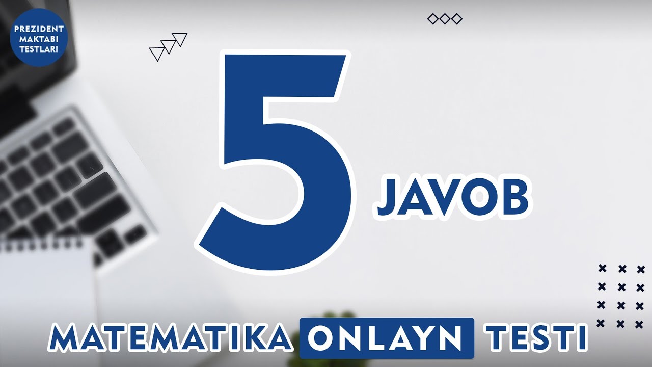 5- matematika onlayn test javobi - YouTube