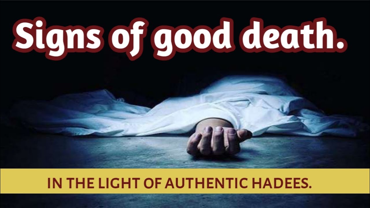 Signs of good death. - YouTube