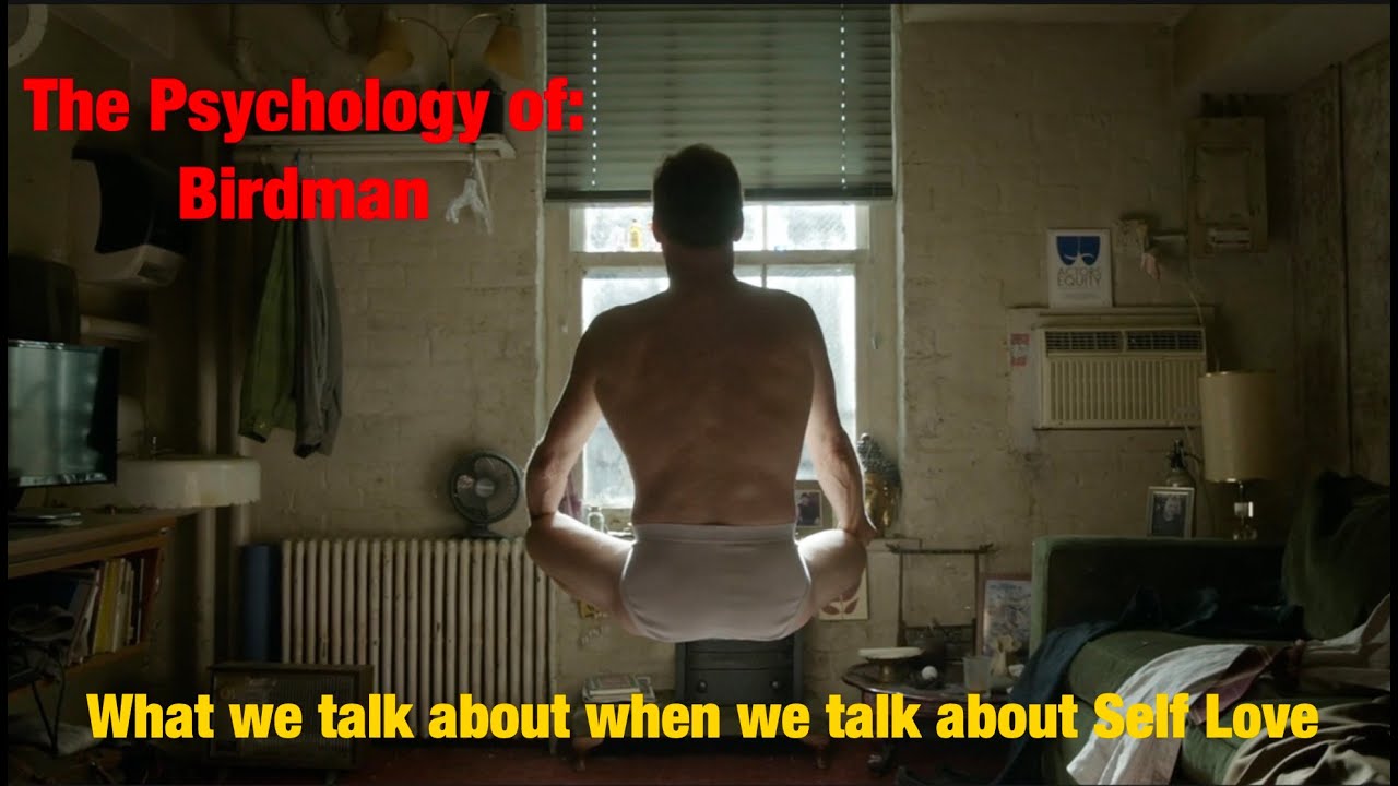 The Psychology of: Birdman (What we talk about when we talk about Self ...