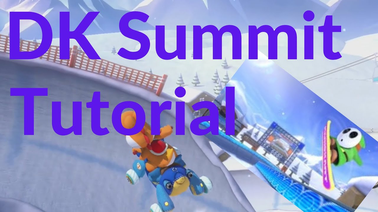 Basic DK Summit Tutorial Mario Kart 8 Deluxe - YouTube