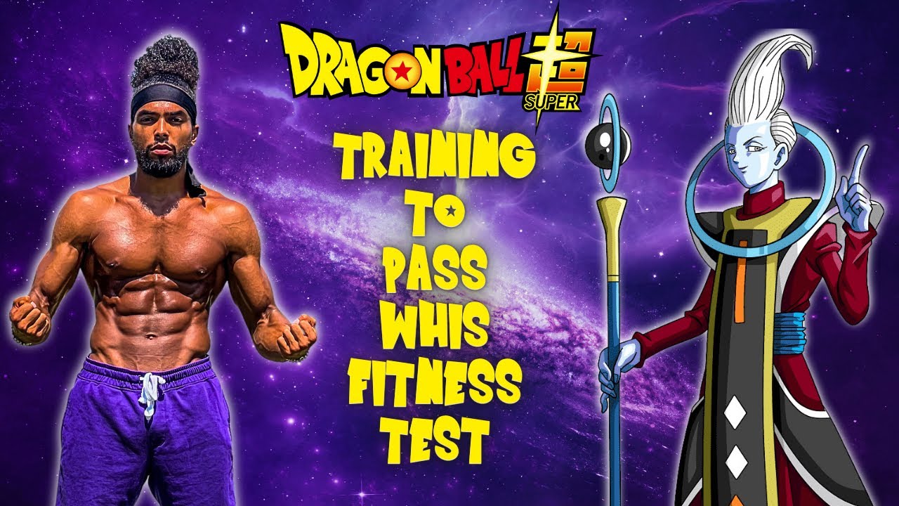 Dragon Ball Super Workout | Training To Pass Whis Fitness Test - YouTube