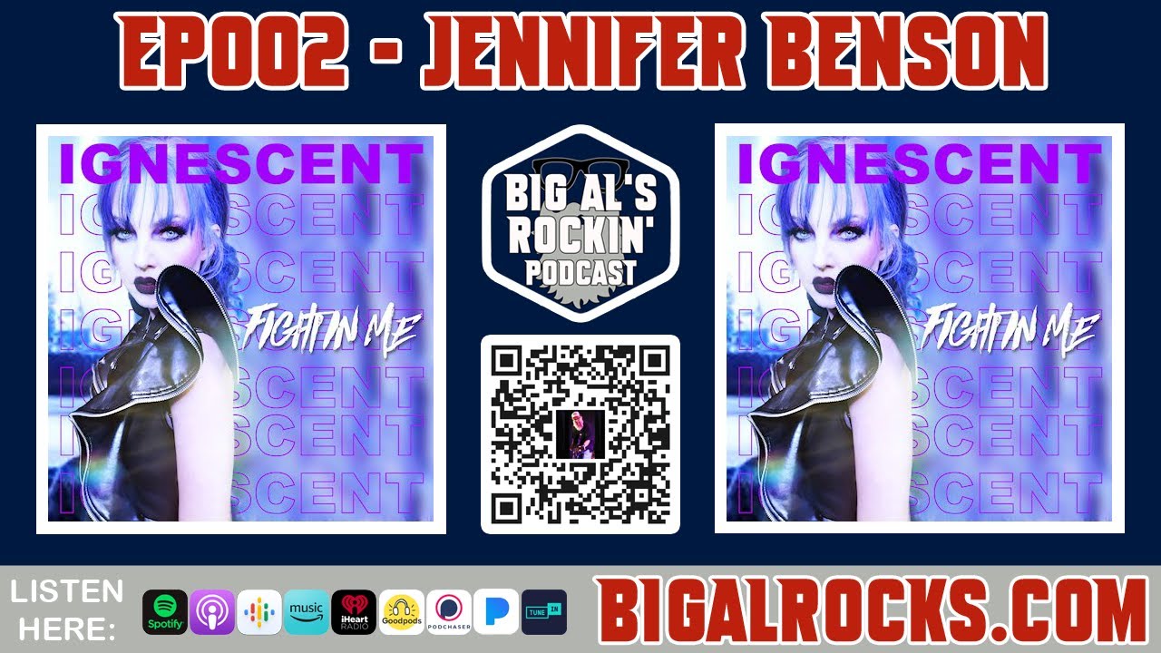 Big Al's Rockin' Podcast - EP002 - Jennifer Benson of Ignescent - YouTube