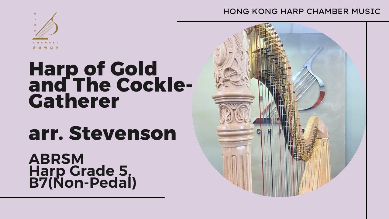Harp of Gold and The Cockle-Gatherer, arr. Stevenson, ABRSM Harp Grade ...