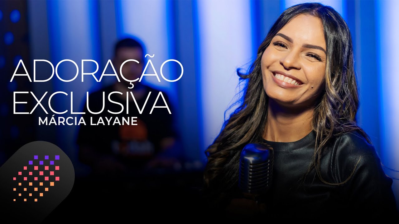 Márcia Layane | Adoração Exclusiva [Cover Esther Fiaux] - YouTube