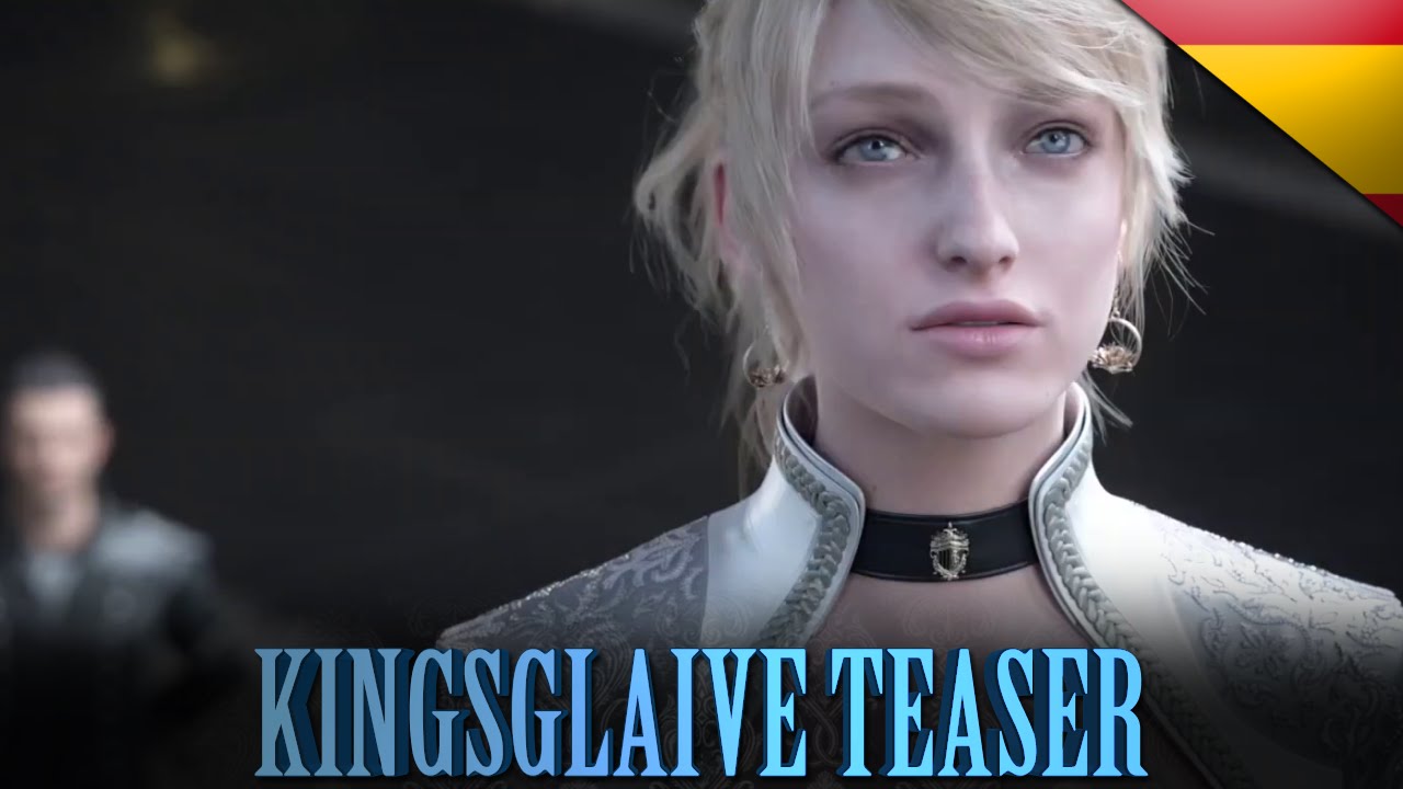 KINGSGLAIVE: FINAL FANTASY XV - Teaser tráiler de la película (HD 1080p ...