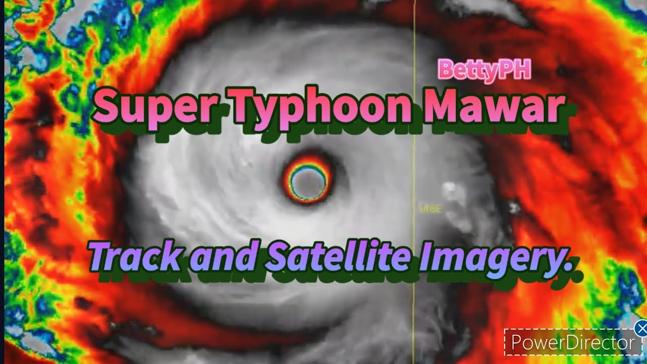 Super Typhoon Mawar/BettyPH Satellite Imagery. - YouTube